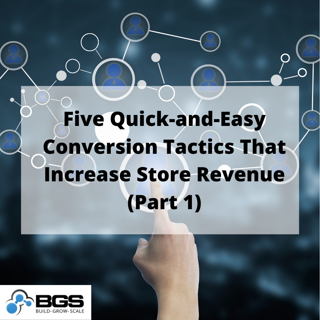Five Quick-and-Easy Conversion Tactics That Increase Store Revenue ...